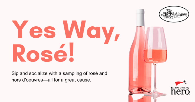 There Goes My Hero: Yes Way, Rosé!