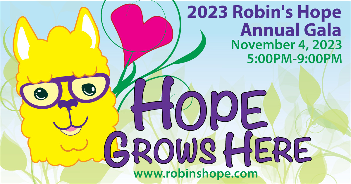 Robins Hope: Robin's Hope Gala 2023 - Hope Grows Here